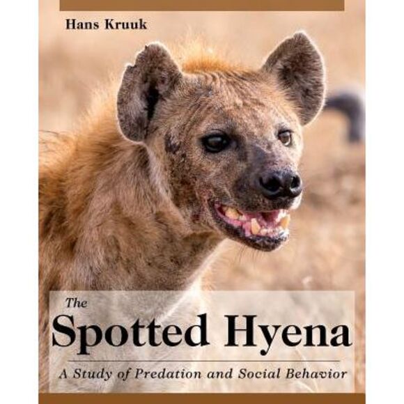 Hans Kruuk | Other | The Spotted Hyena A Study Of Predation And Social ...